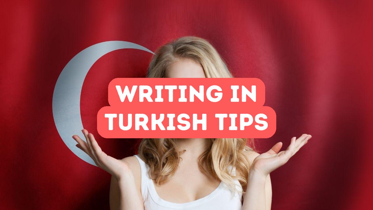 How to Write in Turkish - Online Turkish Course Education