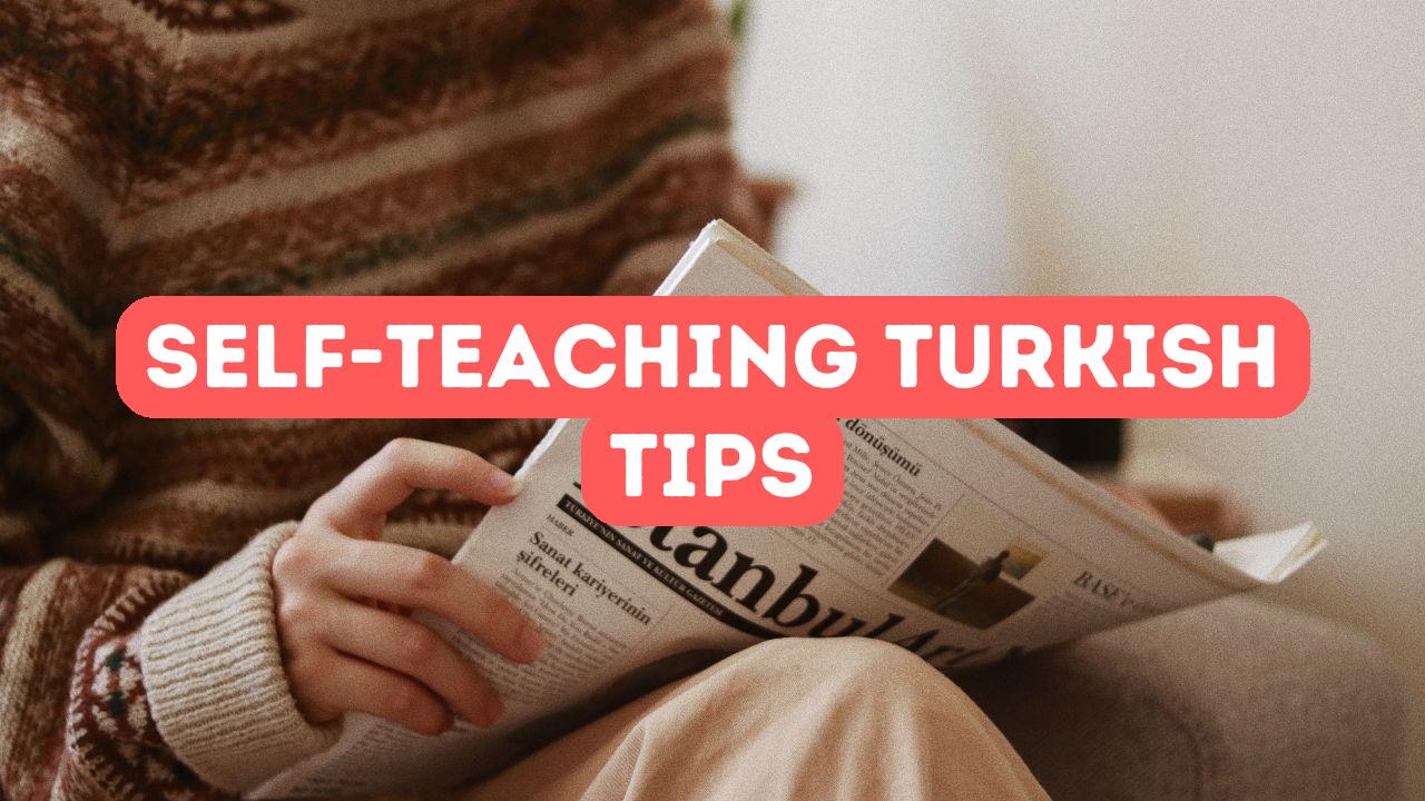 How to Teach Yourself Turkish - Online Turkish Course Education