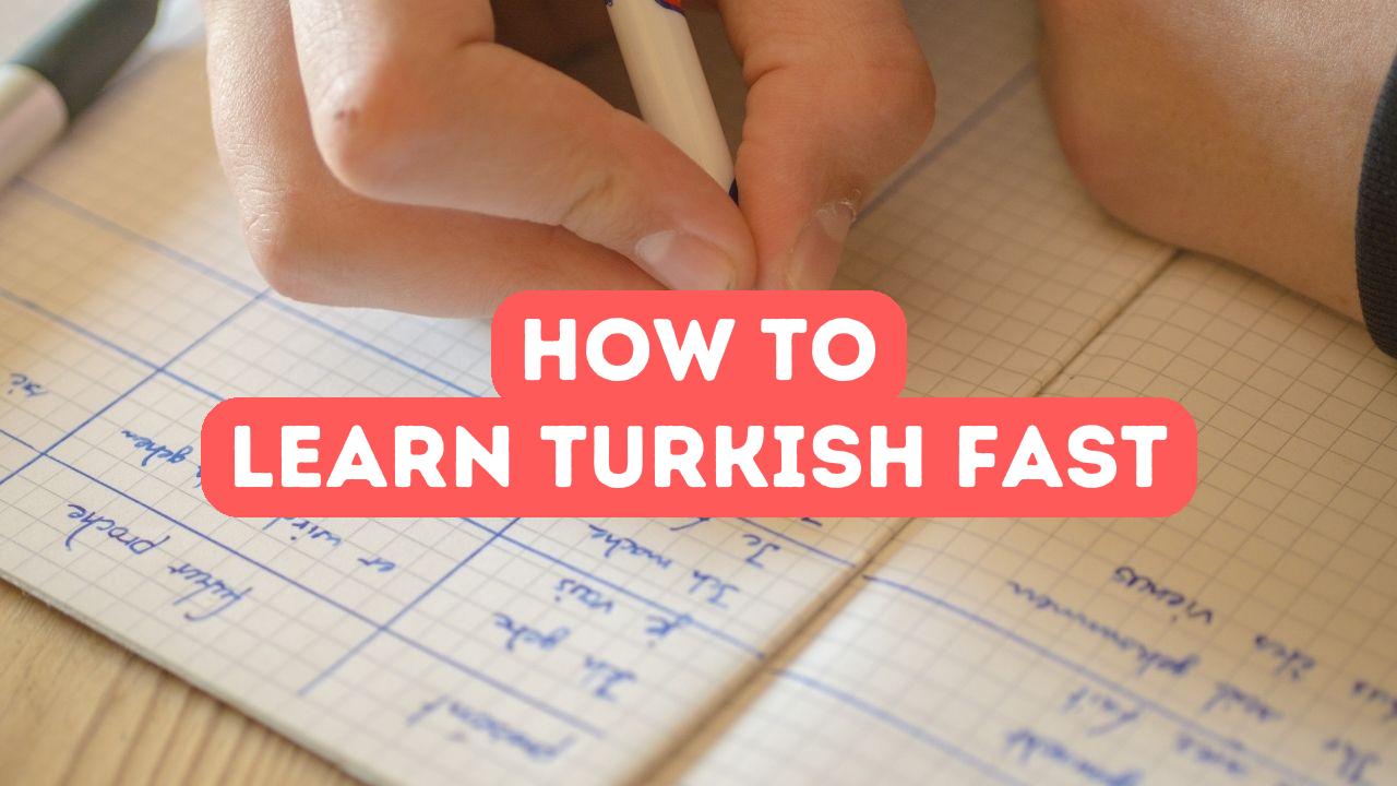 How to Learn Turkish Fast - Online Turkish Course Education