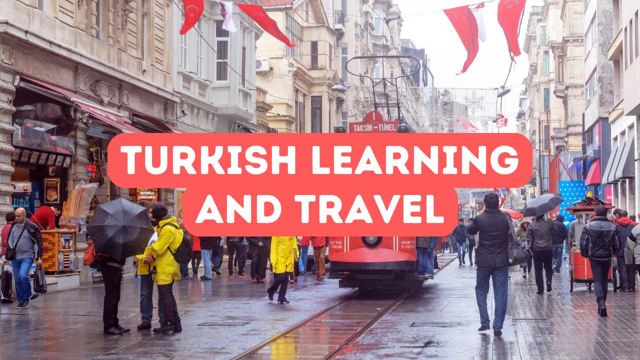 Turkish Language Learning and Travel - Online Turkish Course Education