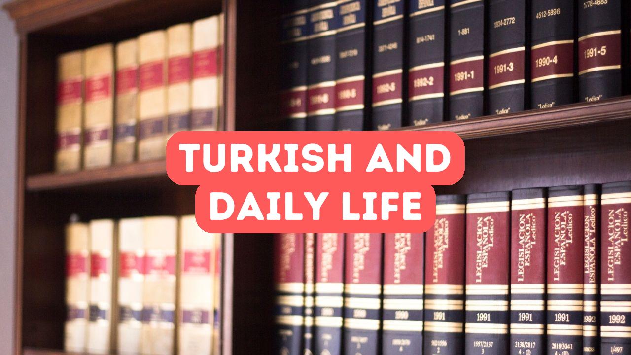 Turkish Language and Daily Life - Online Turkish Course Education