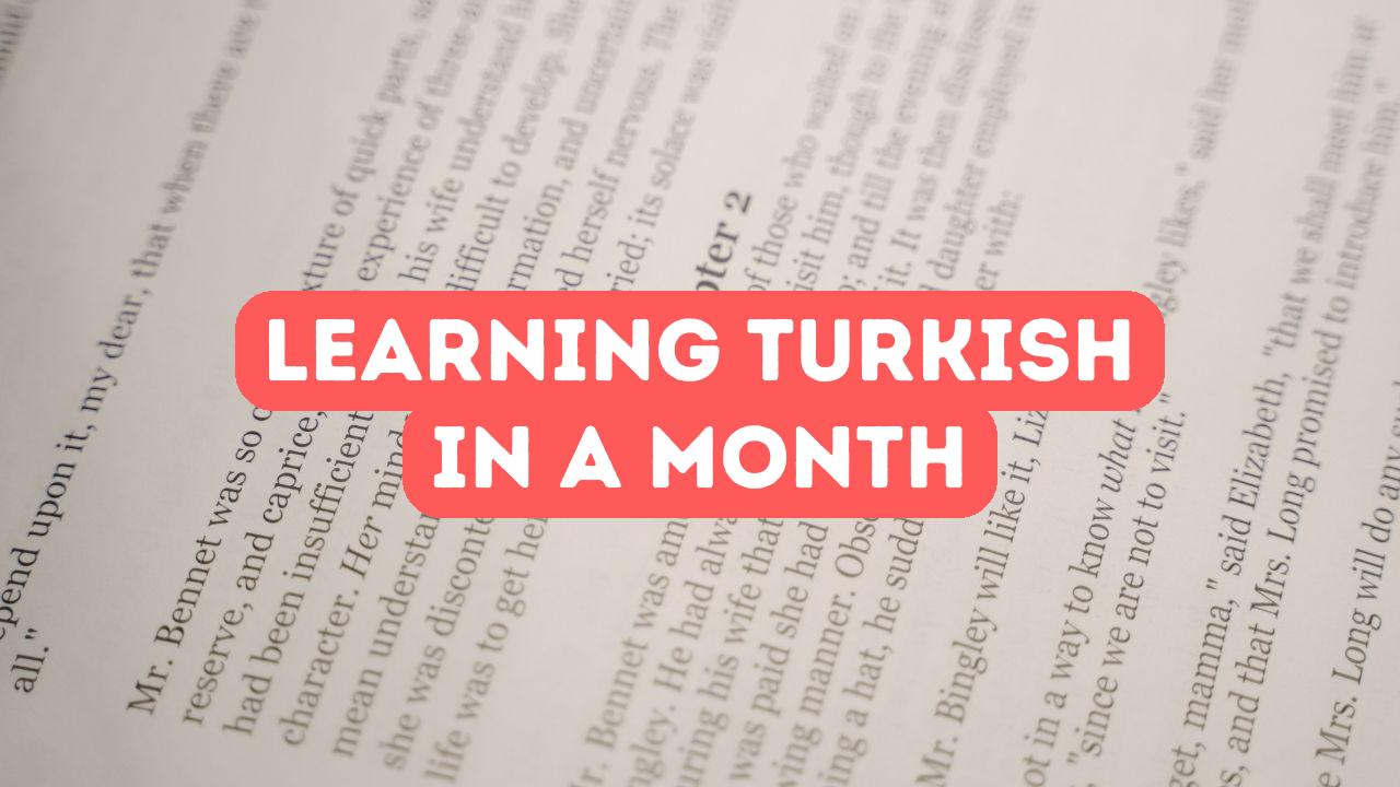 How to Learn Turkish in a Month - Online Turkish Course Education