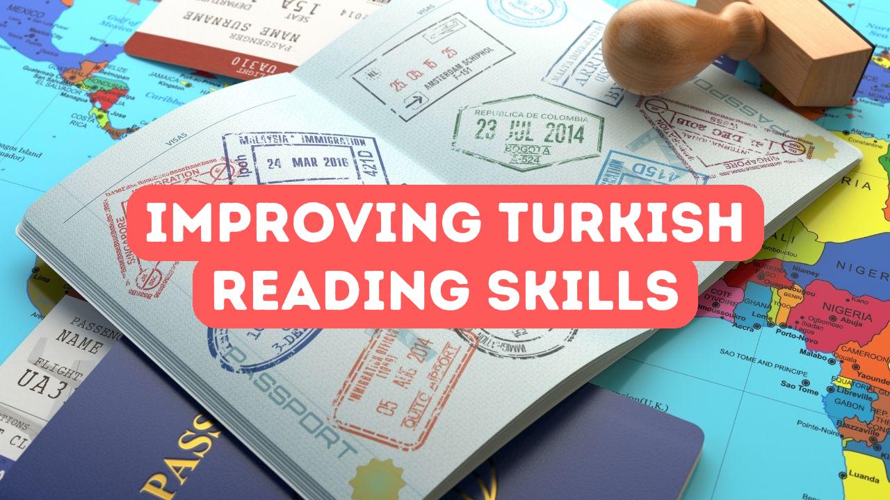 How to Improve Turkish Reading Skills - Online Turkish Course Education