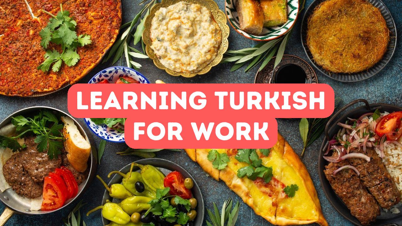 How to Learn Turkish for Work - Online Turkish Course Education