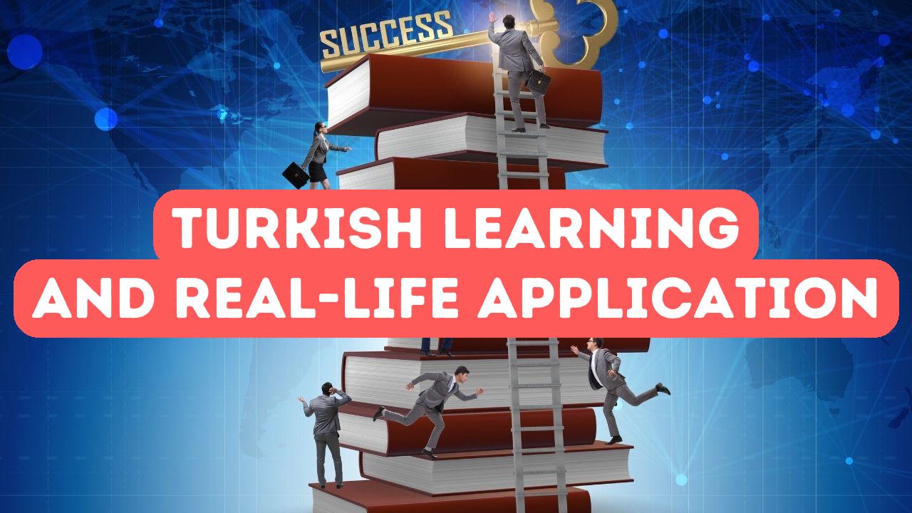 Turkish Language Learning and Real-Life Application - Online Turkish ...