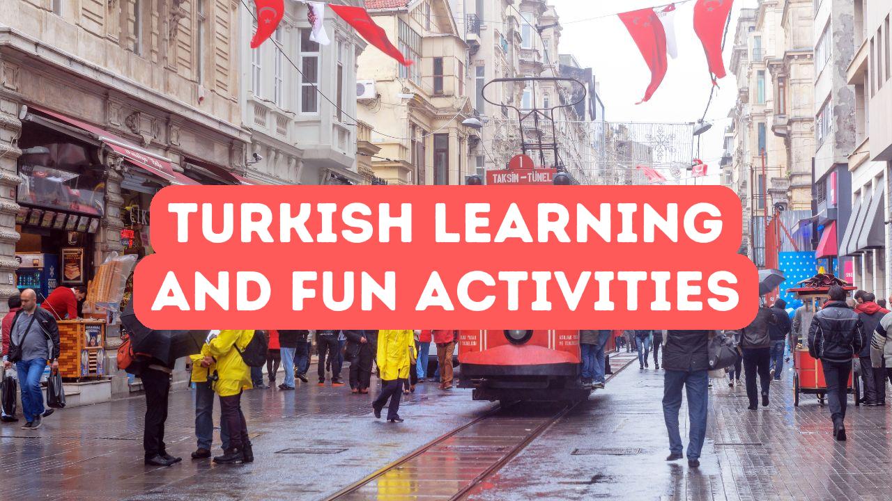 Turkish Language Learning and Fun Activities - Online Turkish Course ...