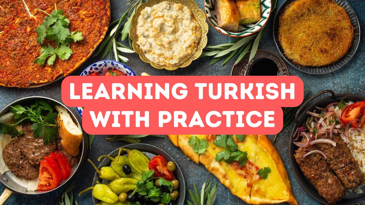 How to Learn Turkish with Real-Life Practice - Online Turkish Course ...