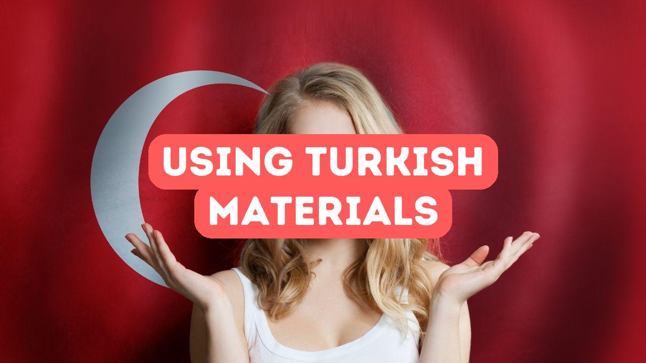 How to Use Turkish Language Materials - Online Turkish Course Education